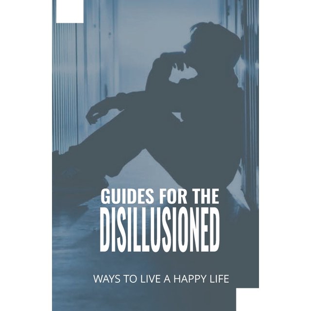 Guides For The Disillusioned: Ways To Live A Happy Life: The Definition ...