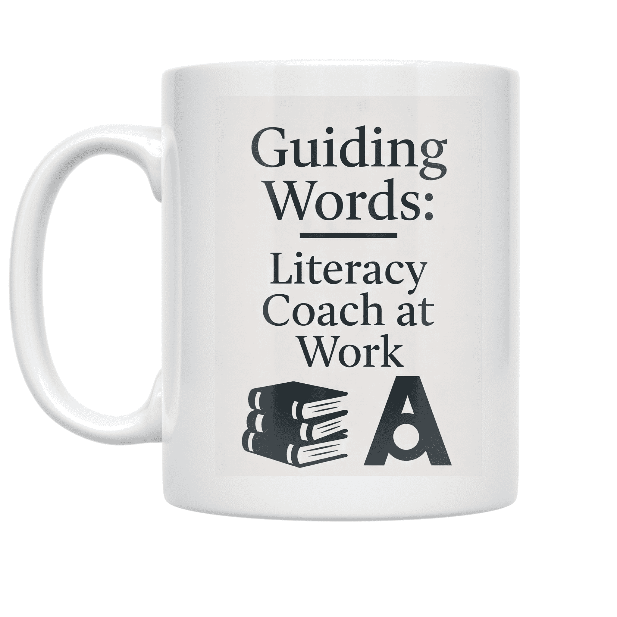 Guiding Words Literacy Coach at Work - Literacy Coach - 11 oz Ceramic ...