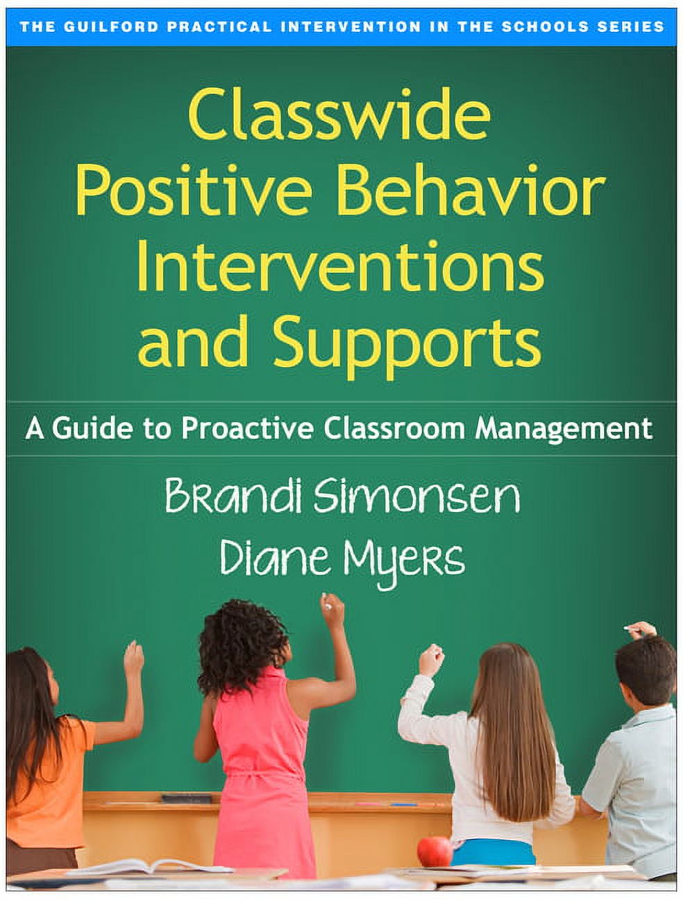 Guilford Practical Intervention in the S Classwide Positive Behavior ...