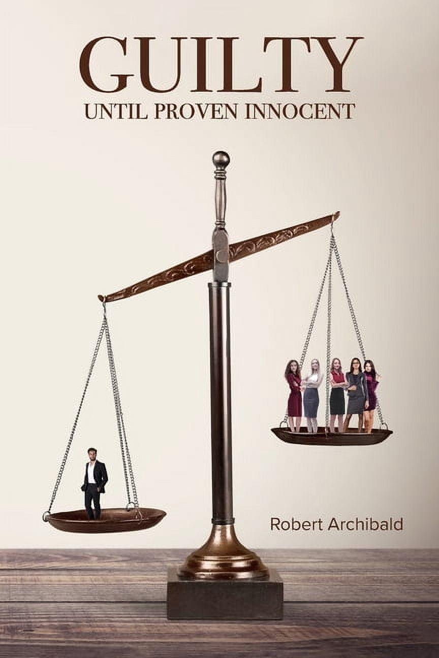 Guilty Until Proven Innocent - Walmart.com