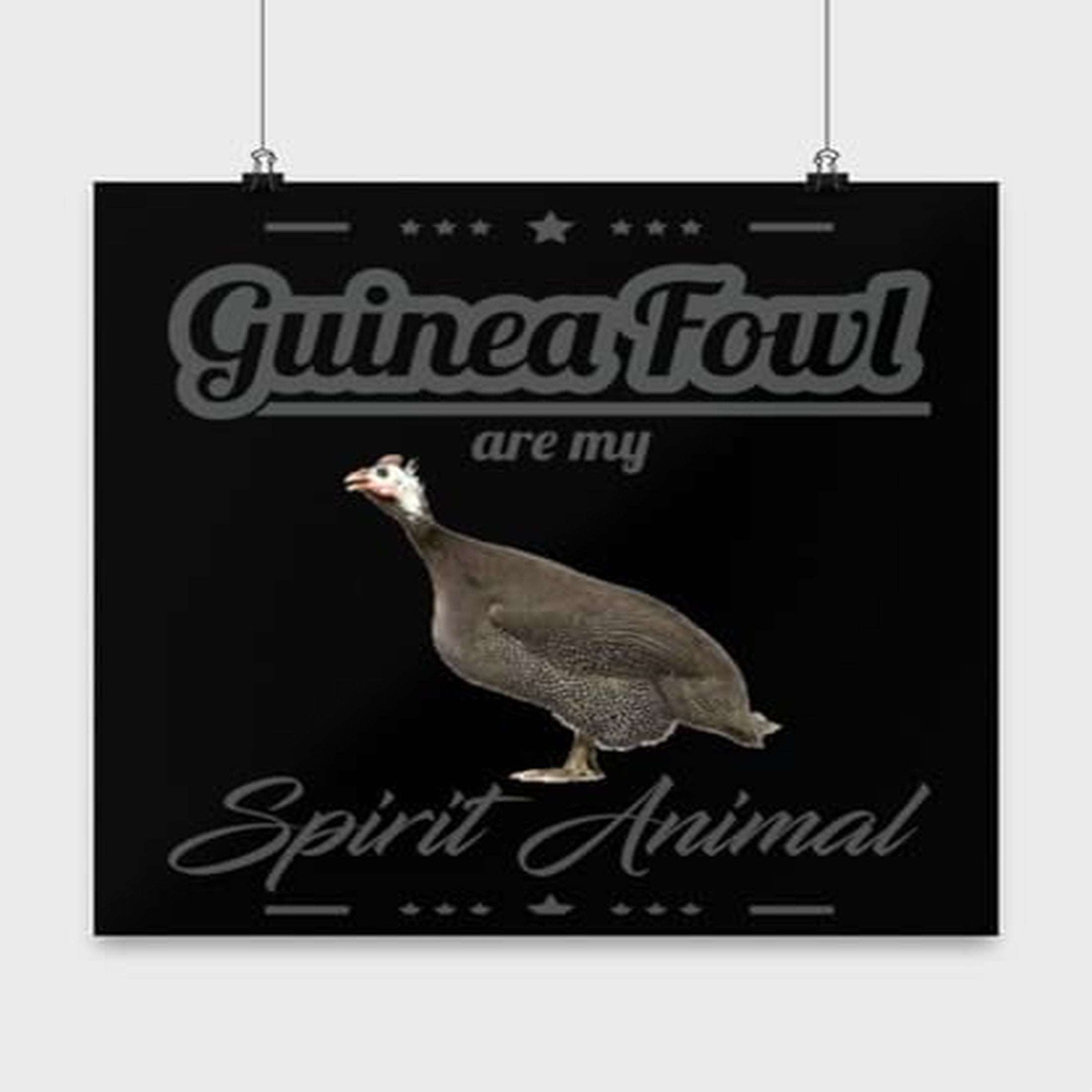Guinea Fowl Poster - 13x13 Wall Art - They Are My Spirit Animal Gift ...
