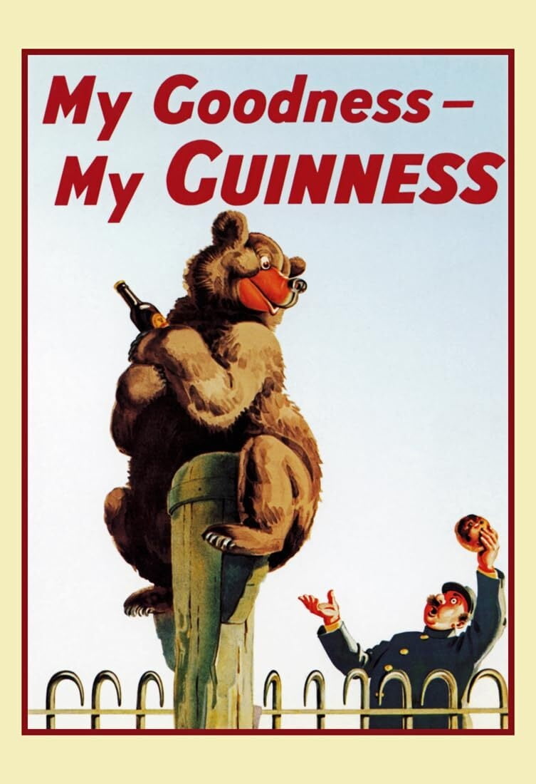 Guinness Poster, Bear vs Zoo Keeper, My Goodness, My Guinness, Art ...