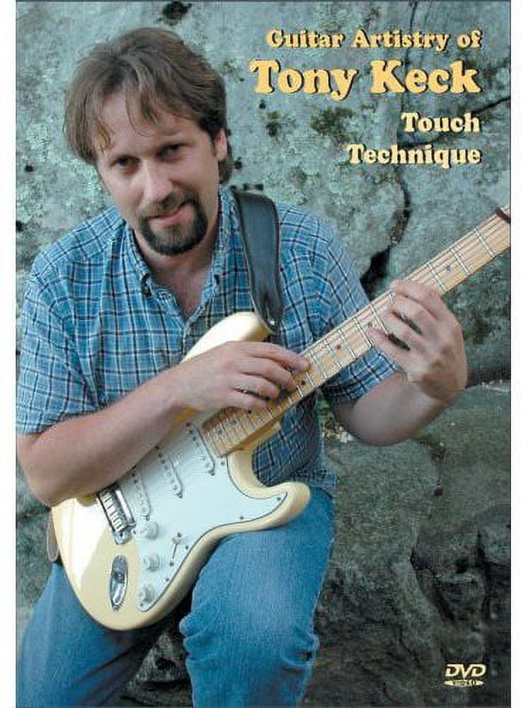 Guitar Artistry of Tony Keck: Touch Technique (DVD), Vestapol, Special ...