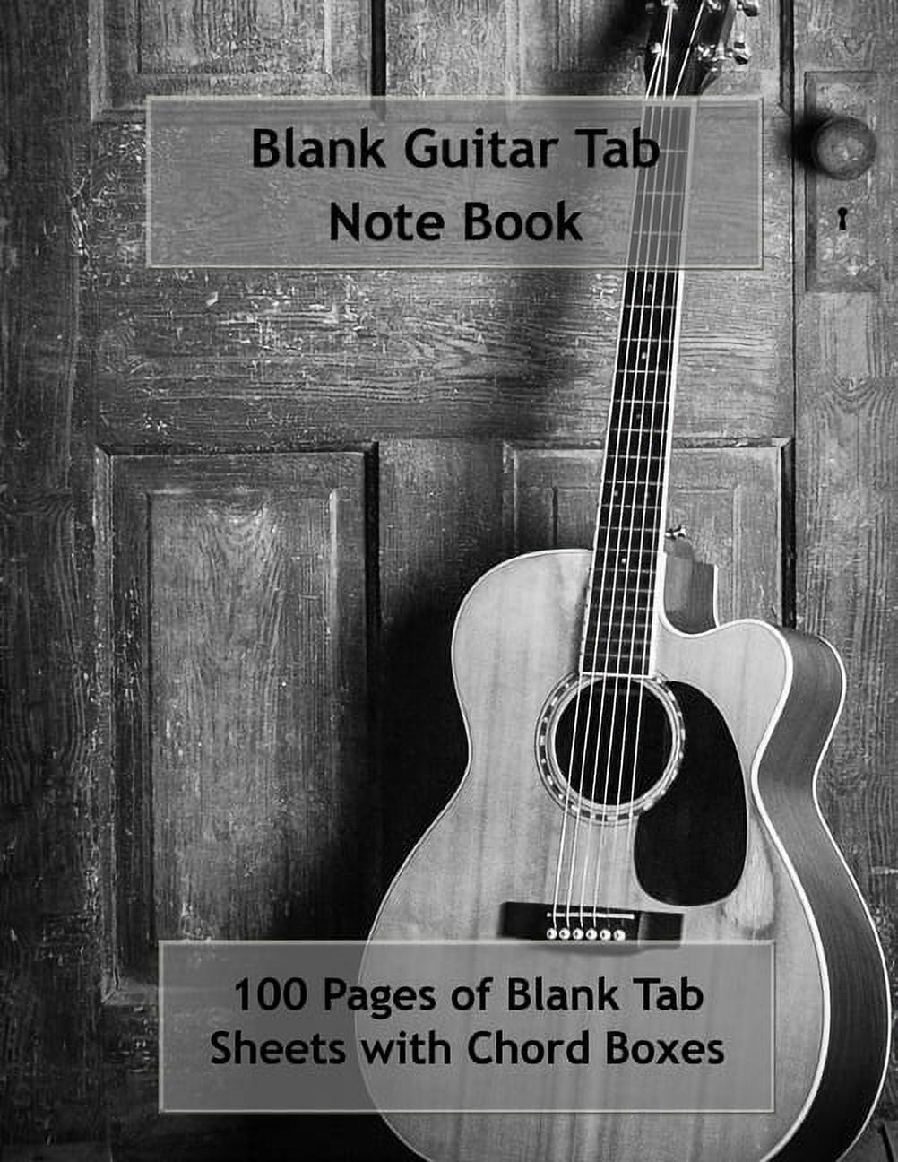 Guitar Tab Note book: 100 Pages of Blank Tab Sheets with Chord Boxes ...