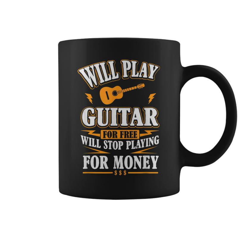 Guitar Will Play For Free Coffee Mugs - Walmart.com