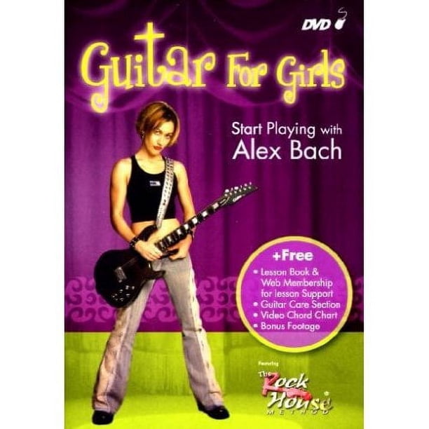 Guitar for Girls Start Playing With Alex Bach (DVD), Rock House Method ...