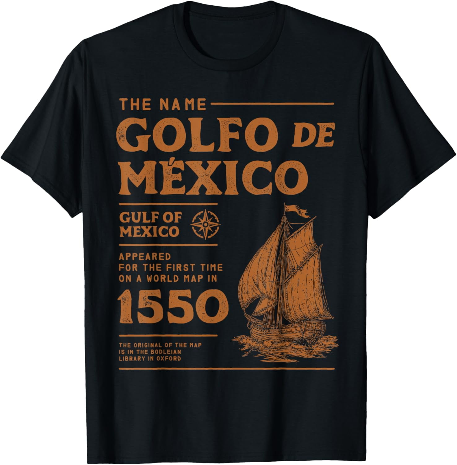 Gulf of Mexico First Map Since 1550 T-ShirtGulf of Mexico Since 1550 ...