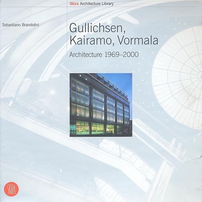 Gullichen, Kairamo, Vormala: Architecture 1969-2000, (Paperback ...