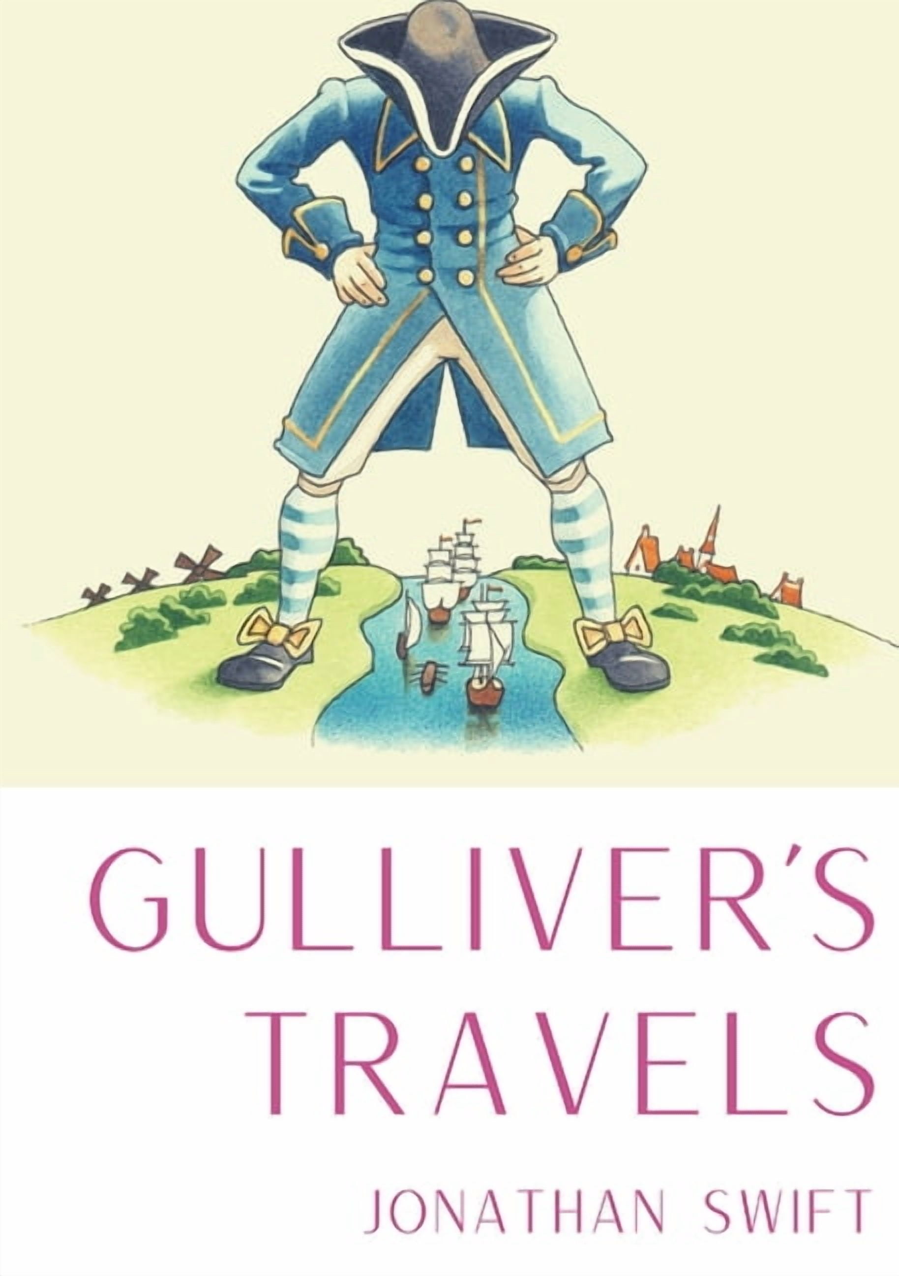 Gulliver's Travels: A 1726 prose satire by the Irish writer and ...