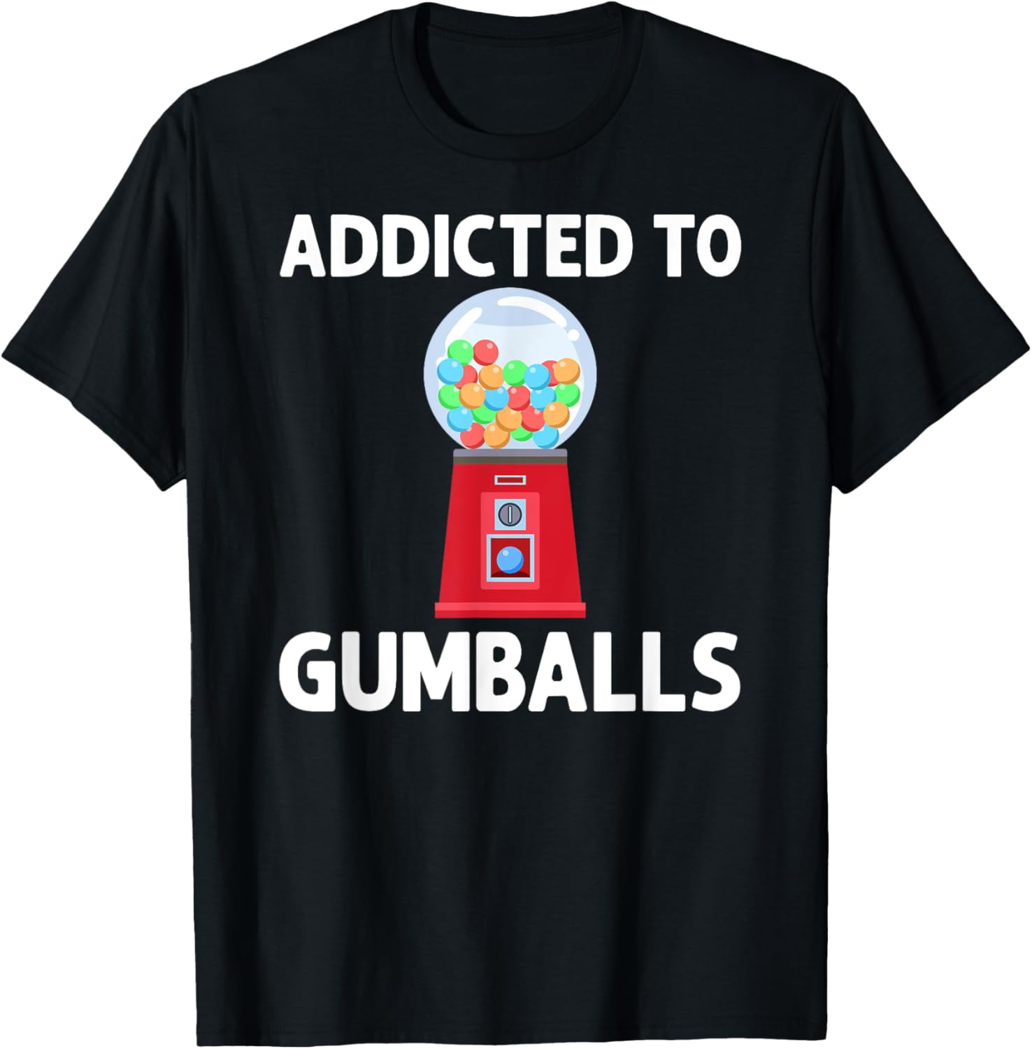 Gumball Machine Gum Ball Bubble Chewing Gum T-Shirt men and women can ...