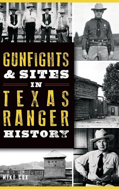 Gunfights & Sites in Texas Ranger History (Hardcover) - Walmart ...