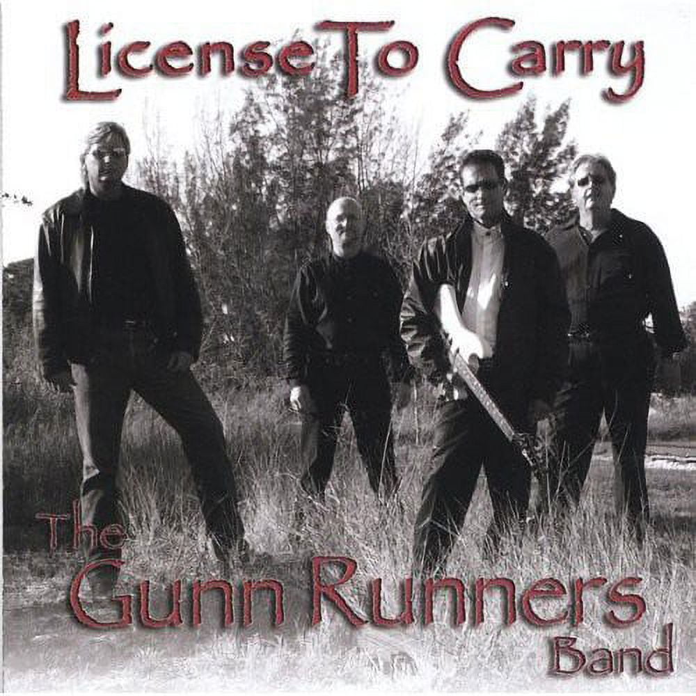 Gunnrunners Band - License to Carry - Music & Performance - CD ...