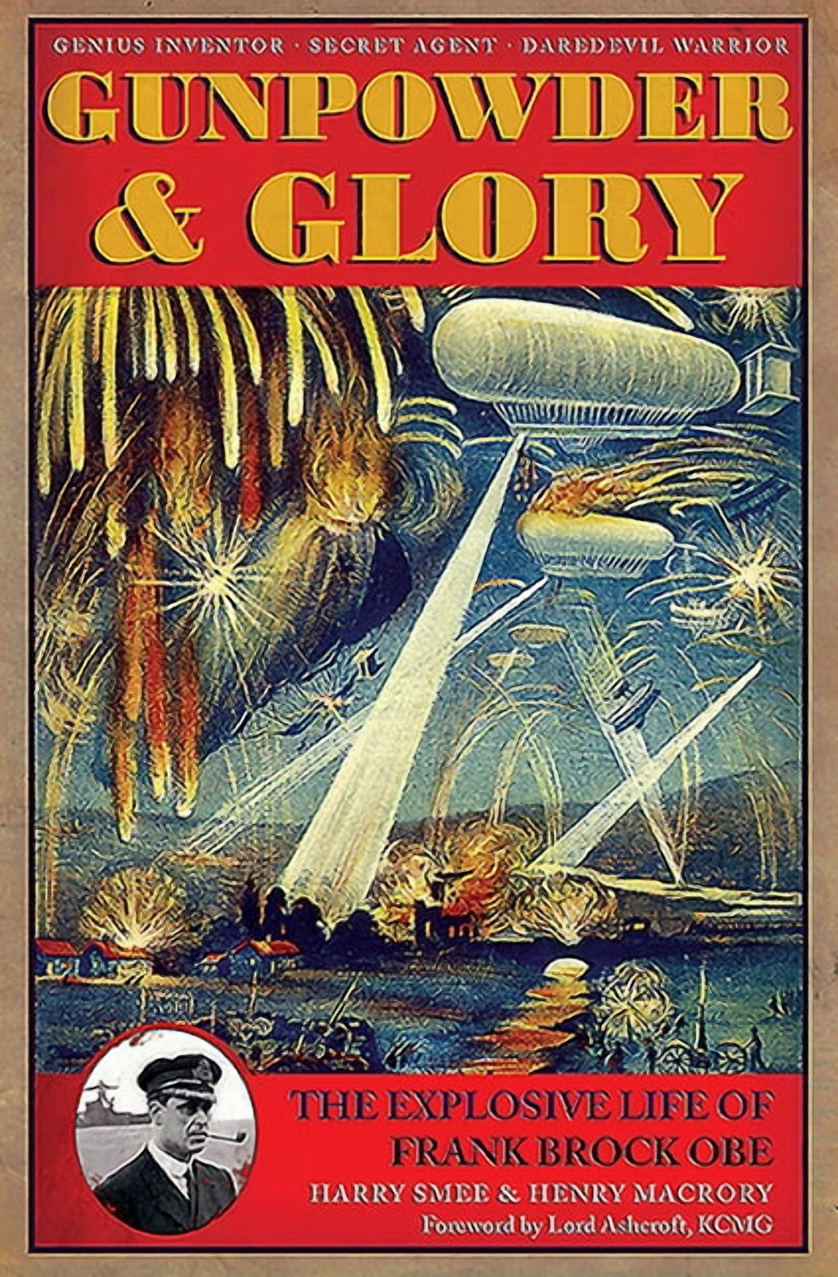 Gunpowder & Glory: The Explosive Life of Frank Brock OBE (Hardcover ...