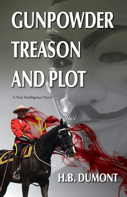 Gunpowder Treason and Plot : Book Five of the Noir Intelligence Series ...