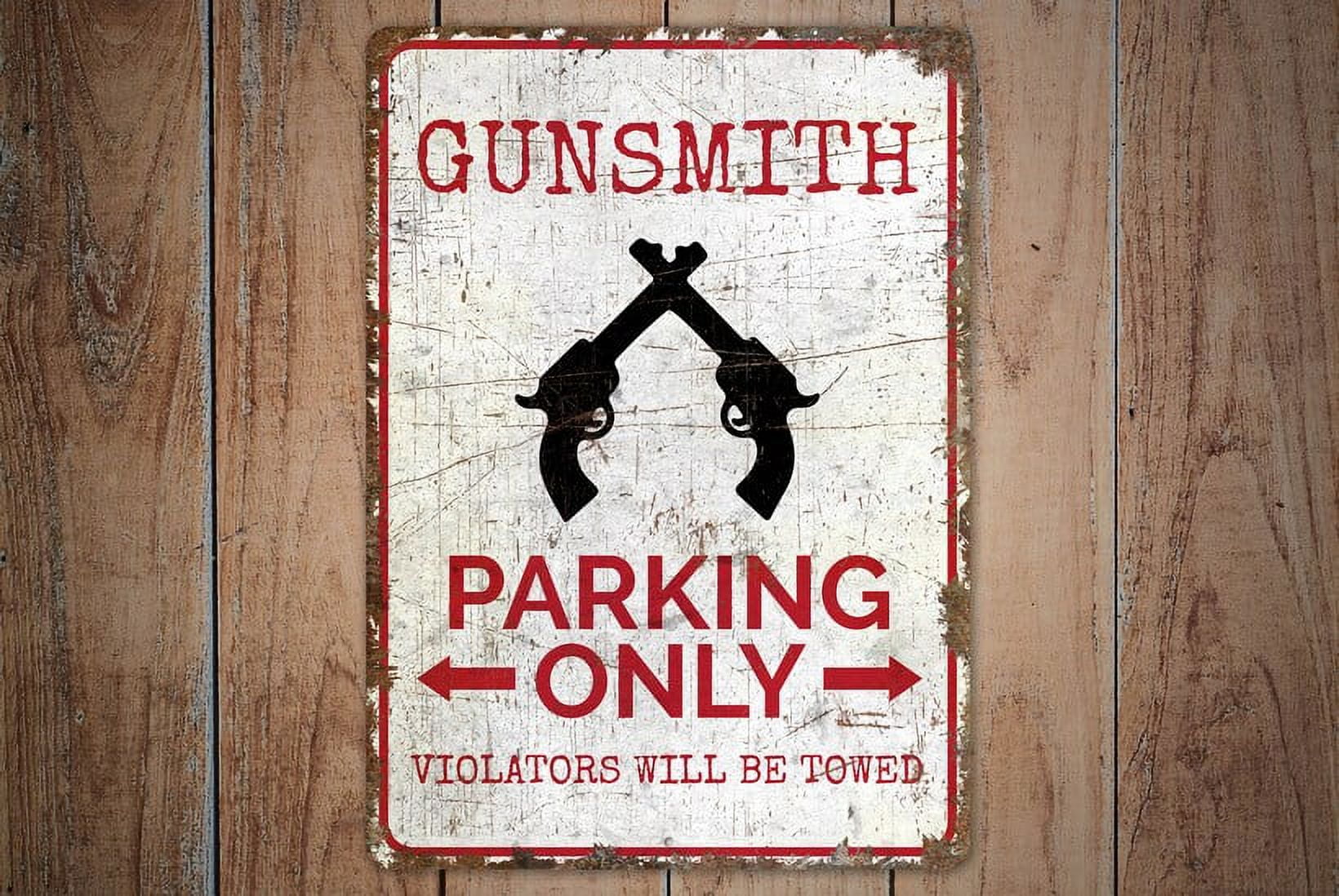 Gunsmith Parking Gunsmith Parking Sign Gunsmith Parking Only Vintage ...