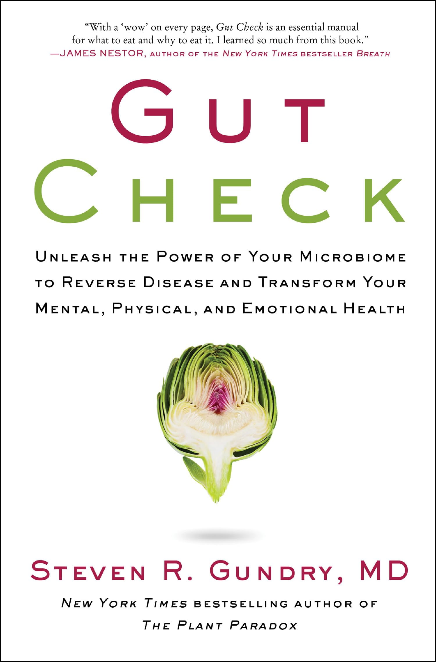 Gut Check : Unleash the Power of Your Microbiome to Reverse Disease and ...