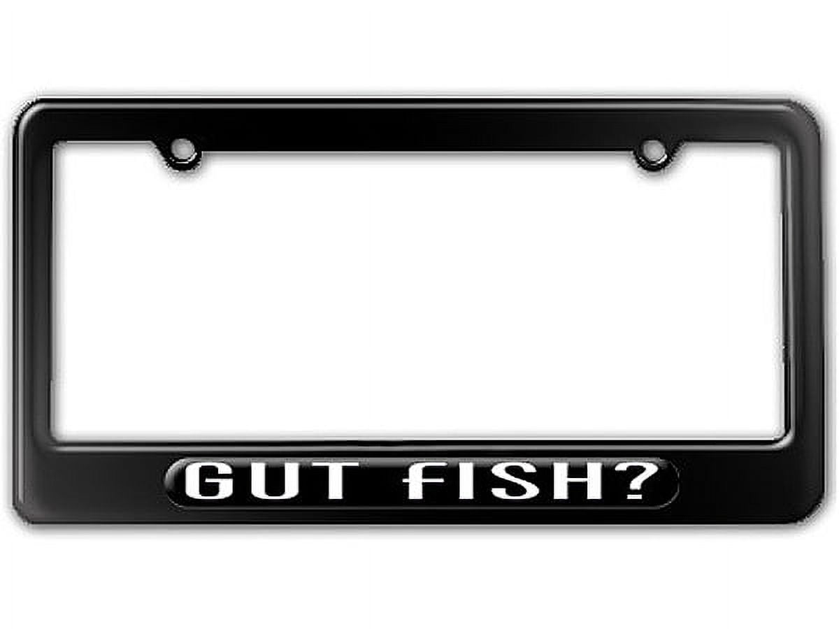 Gut Fish - Hunting - Fishing License Plate Frame - Walmart.com