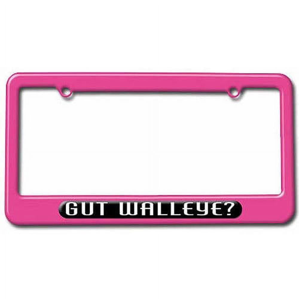 Gut Walleye, Hunting, Fishing License Plate Tag Frame, Multiple Colors ...
