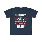 Guy Already taken by hot Dane Soulmate Unisex T-shirt S-3XL Danish ...