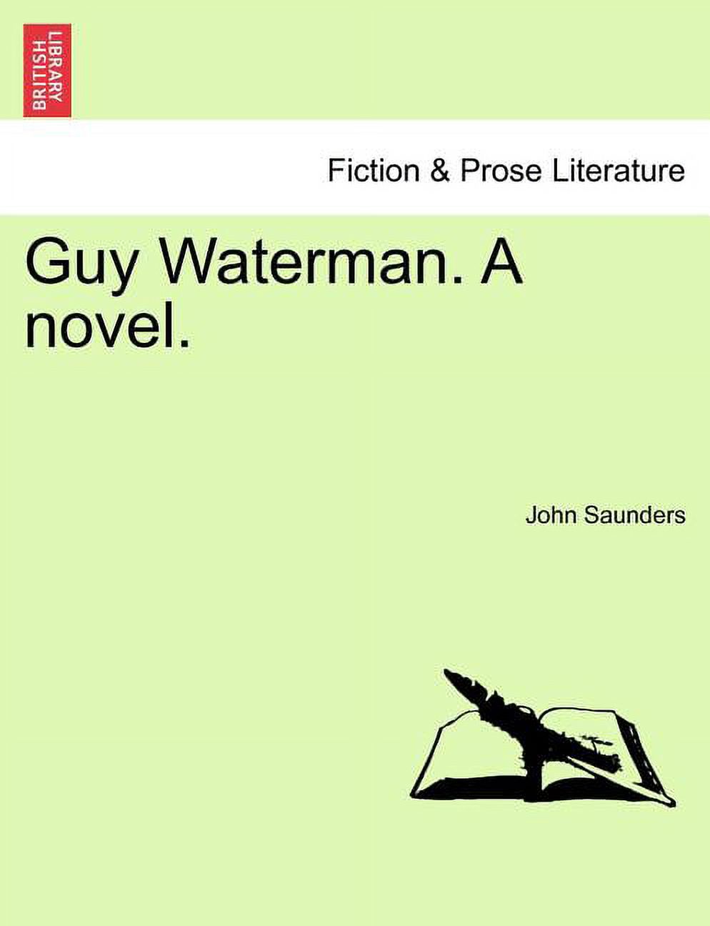 Guy Waterman. a Novel. (Paperback) - Walmart.com