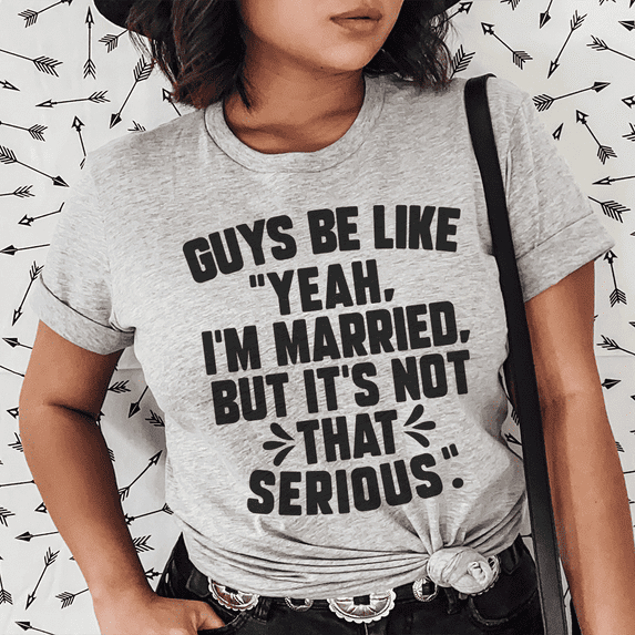 Guys Be Like Yeah Im Married Tee Peachy Sunday T-Shirt - Walmart.com