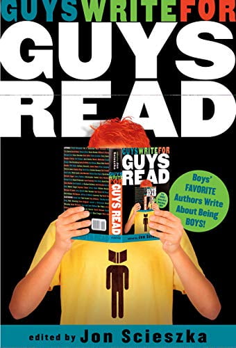 Pre-Owned Guys Write for Guys Read: Boys' Favorite Authors Write about ...