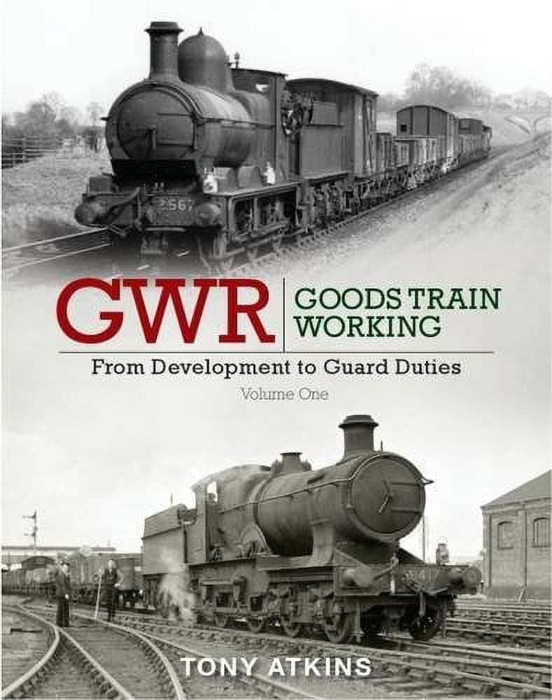 Gwr Goods Train Working: from Development to Guard Duties - Walmart.com