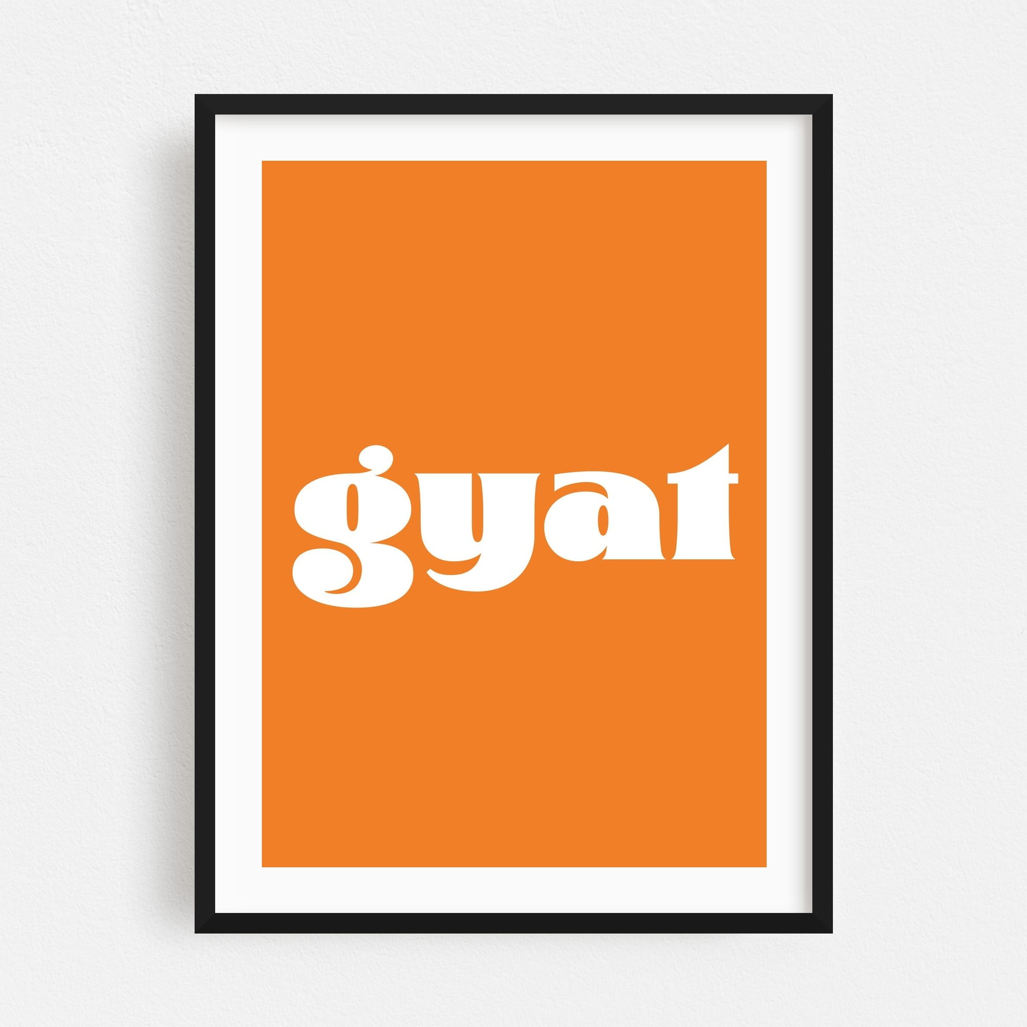 Gyat – All About That Wow Factor (Orange Yellow) - Typography Modern ...