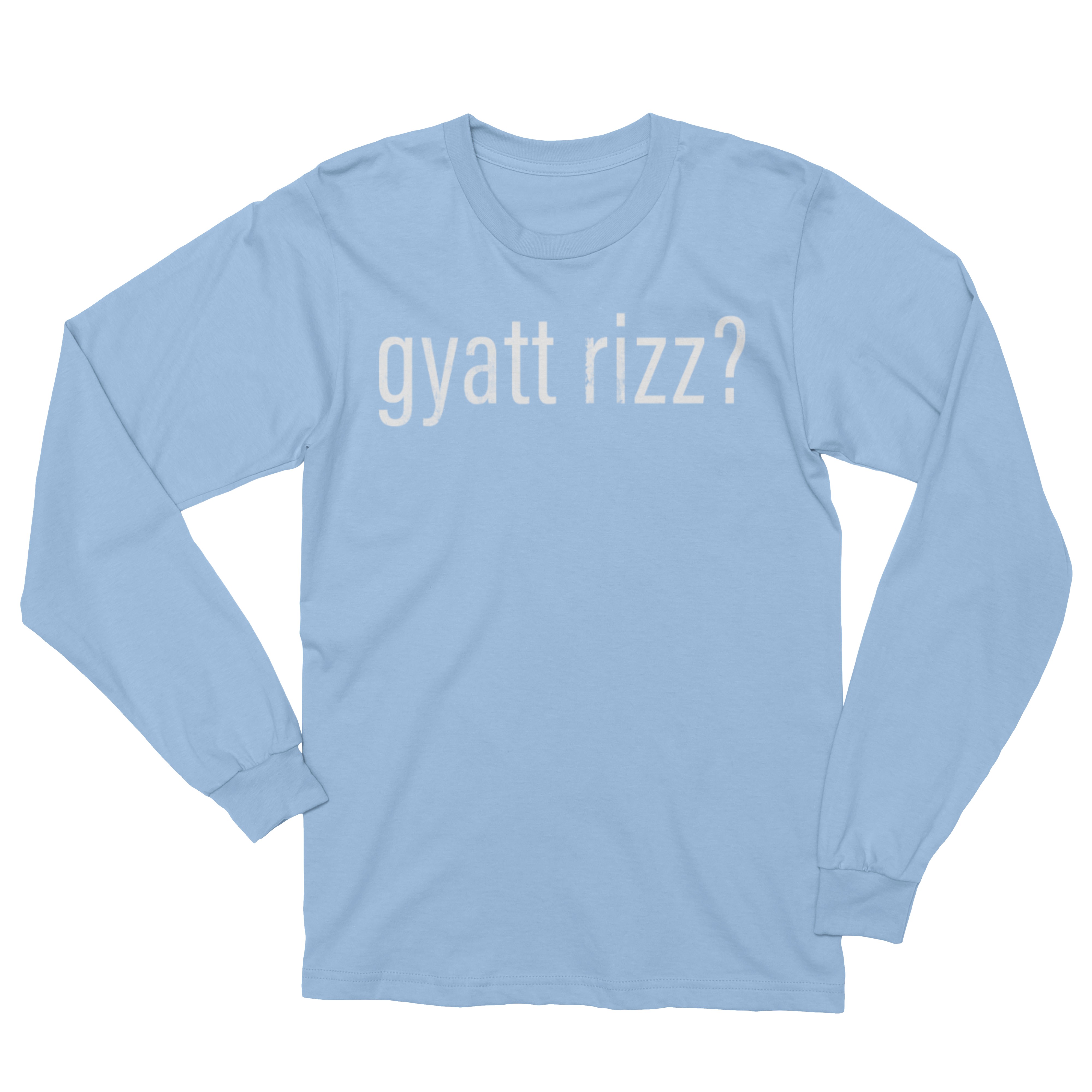 Gyatt Rizz Funny Meme Rizzler Alpha Gen Slang Long Sleeve T-Shirt ...