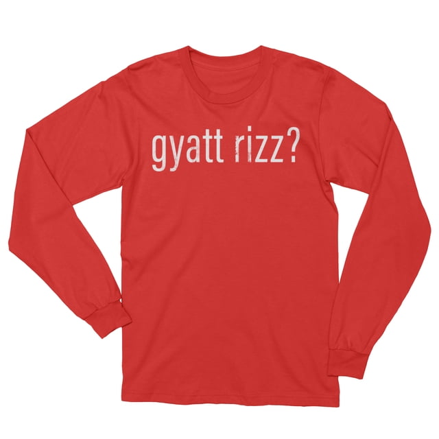 Gyatt Rizz Funny Meme Rizzler Alpha Gen Slang Long Sleeve T-Shirt (Red ...