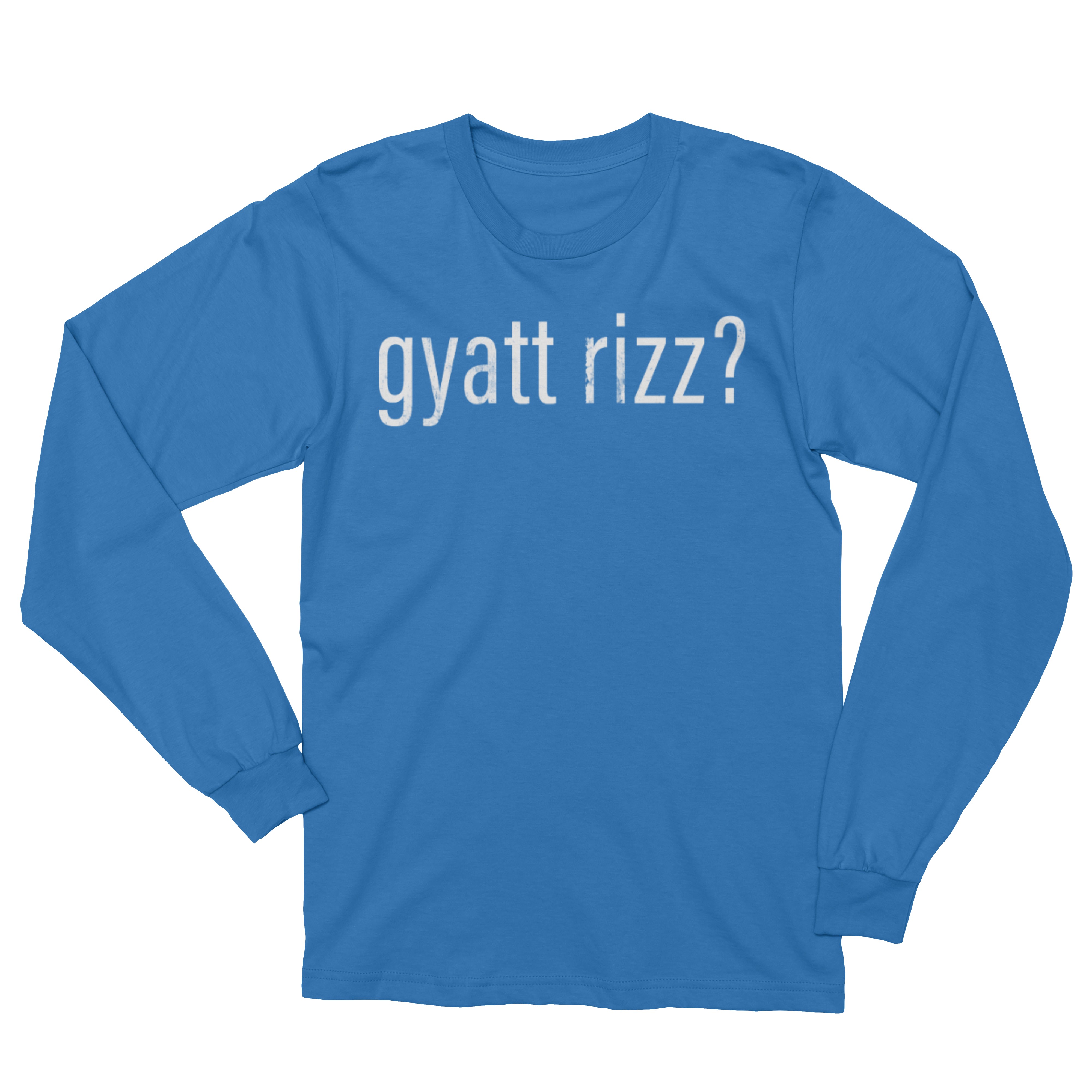 Gyatt Rizz Funny Meme Rizzler Alpha Gen Slang Long Sleeve T-Shirt ...