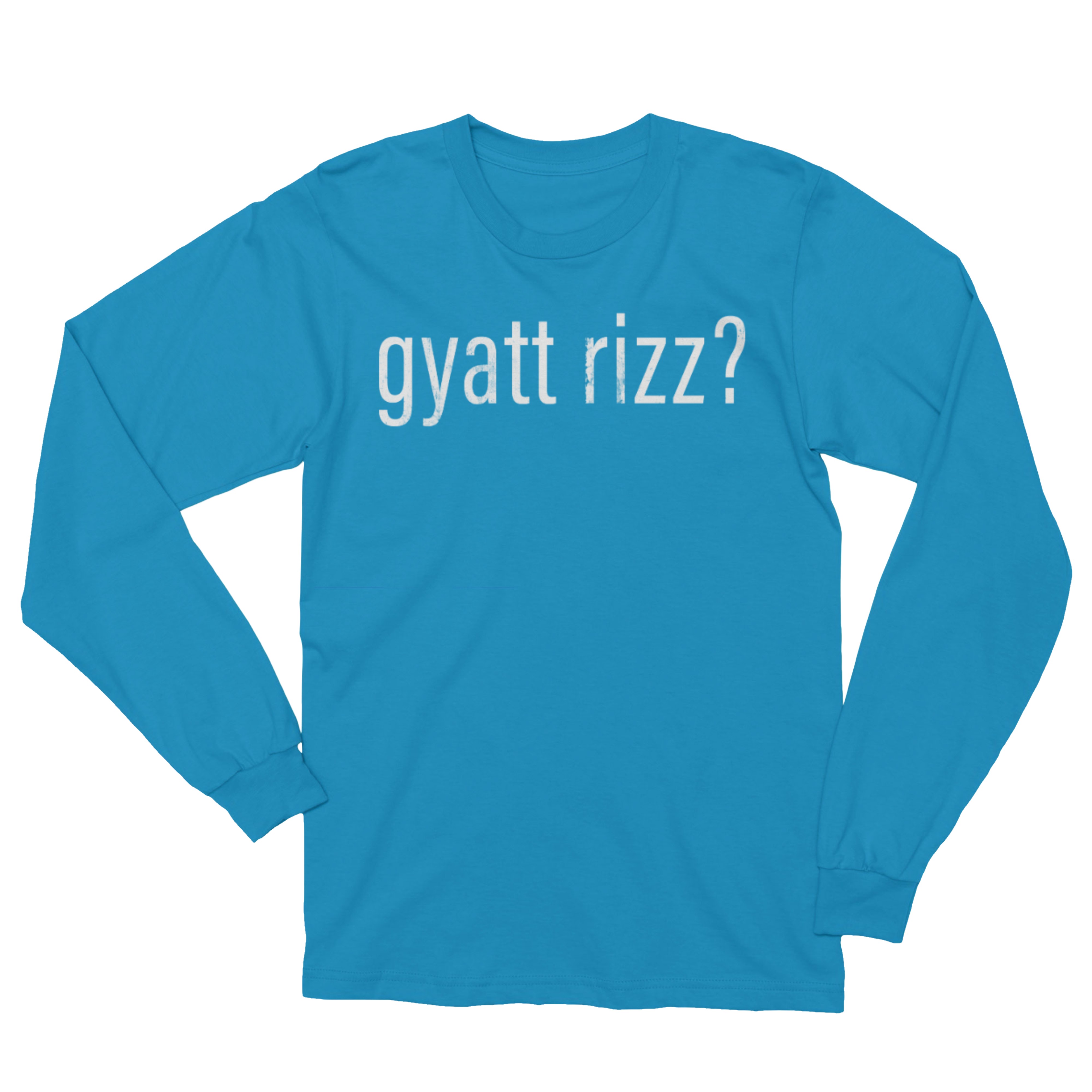 Gyatt Rizz Funny Meme Rizzler Alpha Gen Slang Long Sleeve T-Shirt ...