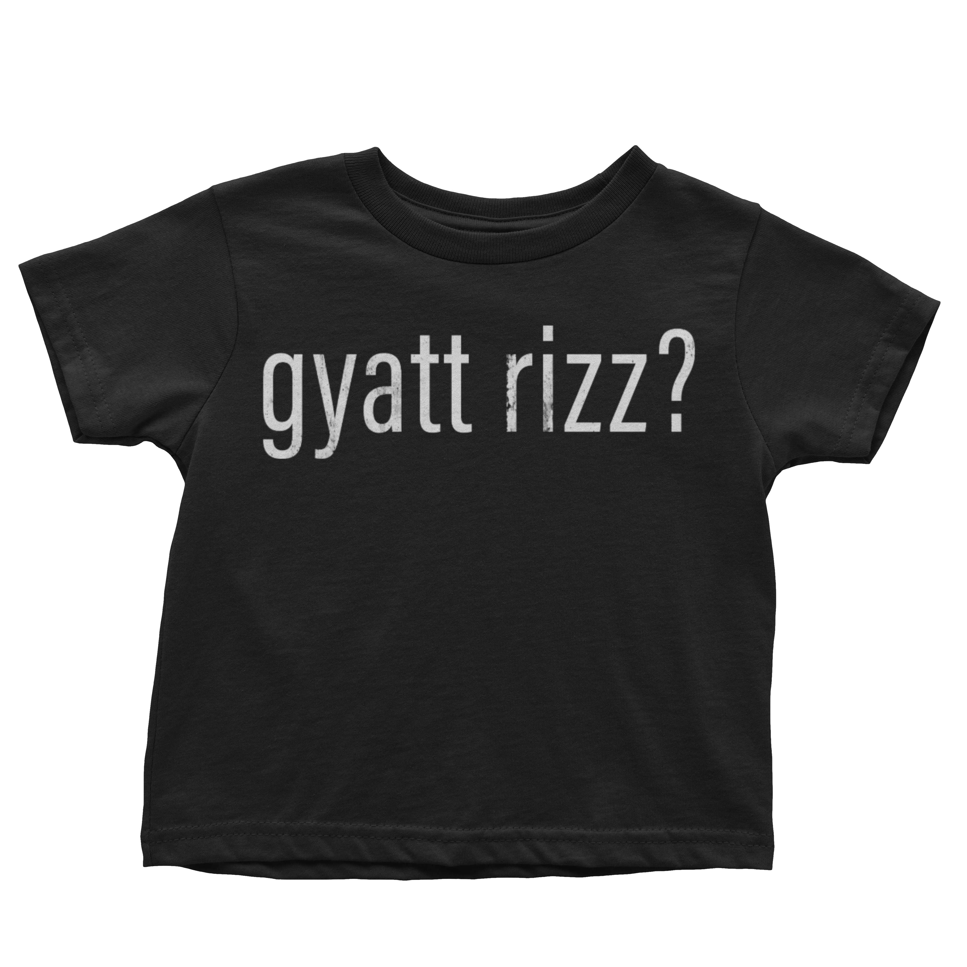 Gyatt Rizz Funny Meme Rizzler Alpha Gen Slang Toddler T-Shirt (Black ...