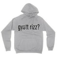 Gyatt Rizz Funny Meme Rizzler Alpha Gen Slang Unisex Hooded Sweatshirt ...