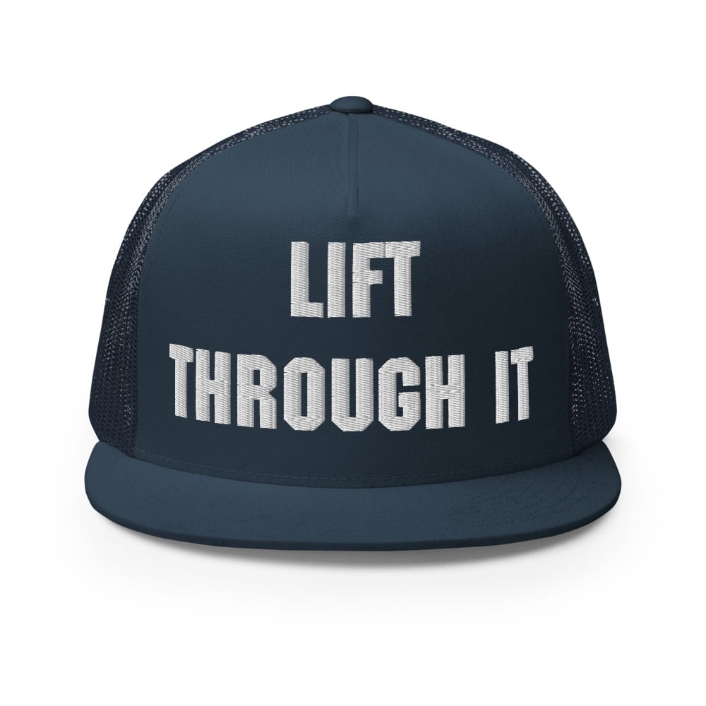 Gym Lover Quotes Embroidered Trucker Cap, Lift Through It (Navy ...