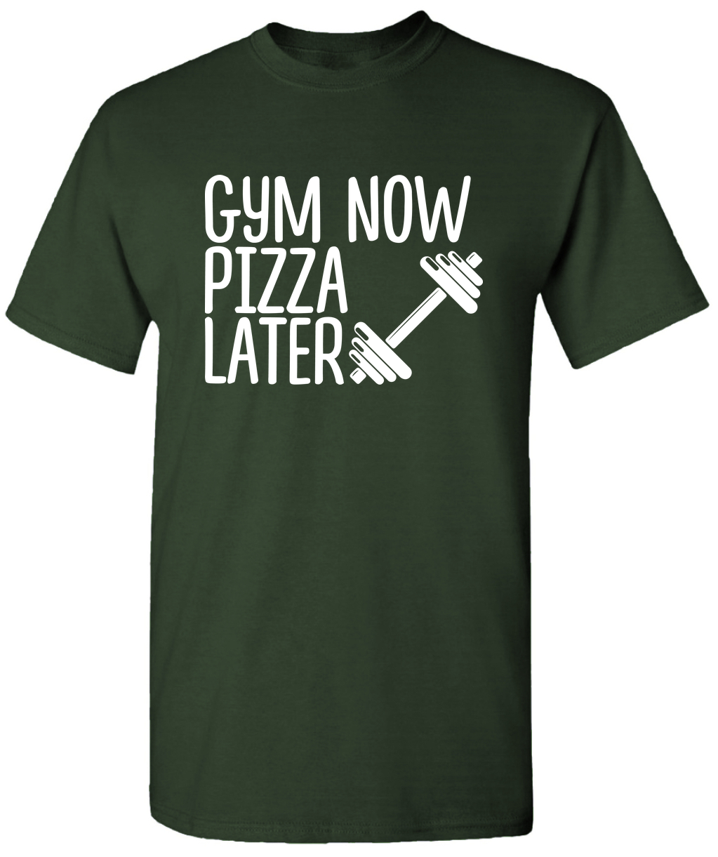 Gym Now Pizza Later - Motivational T-Shirt Gym Motivational T-Shirt ...
