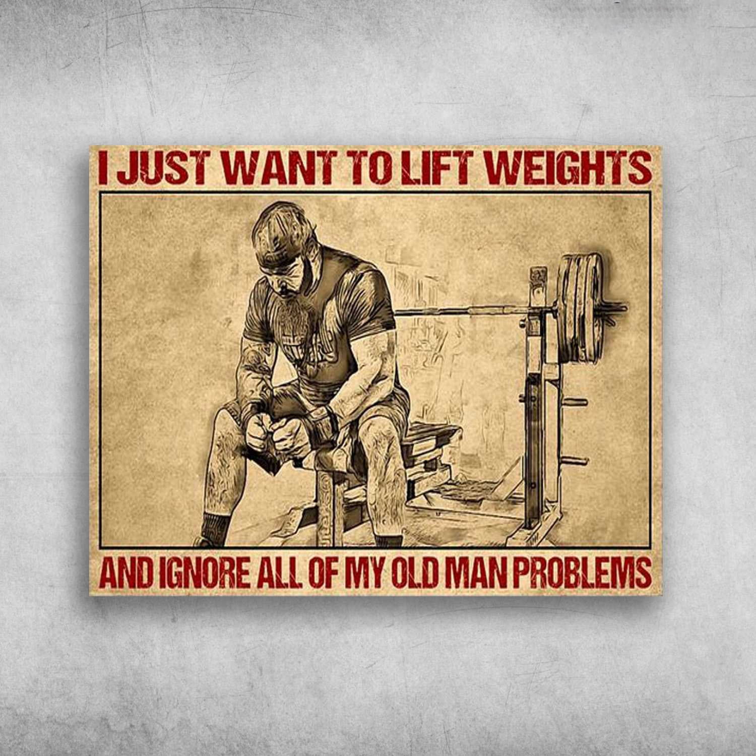 Gym Room, Gym Poster, Weightlifting Man, I Just Want To Lift Weights ...