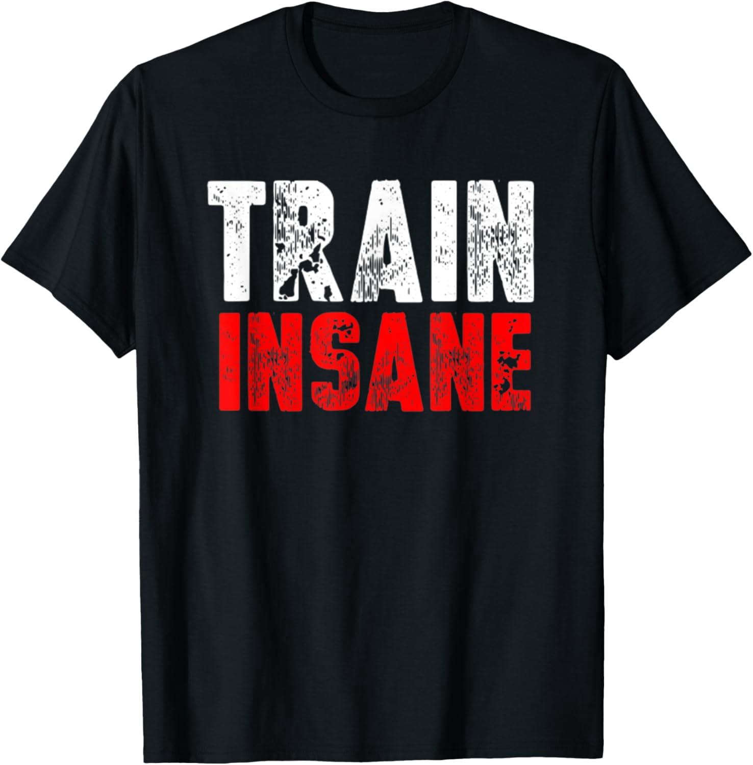 Gym Strongman Train Insane fitness weight lifting T-Shirt - Walmart.com