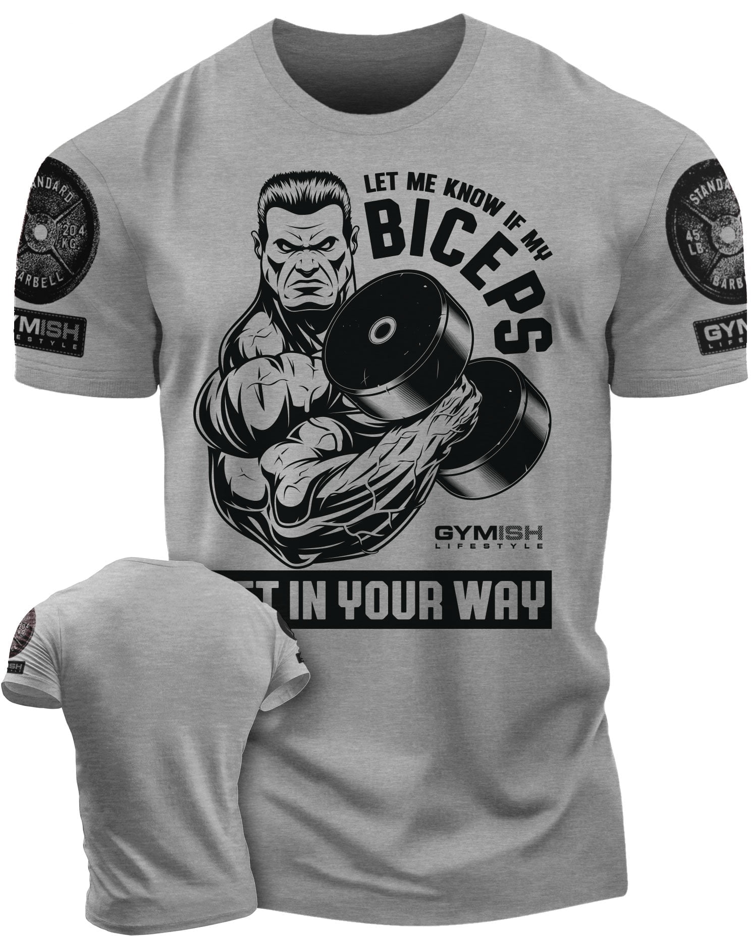 Gymish Biceps In Your Way Workout T-Shirt - Funny Gym Shirt, Men's Lifting Tee, Workout T-Shirt ...