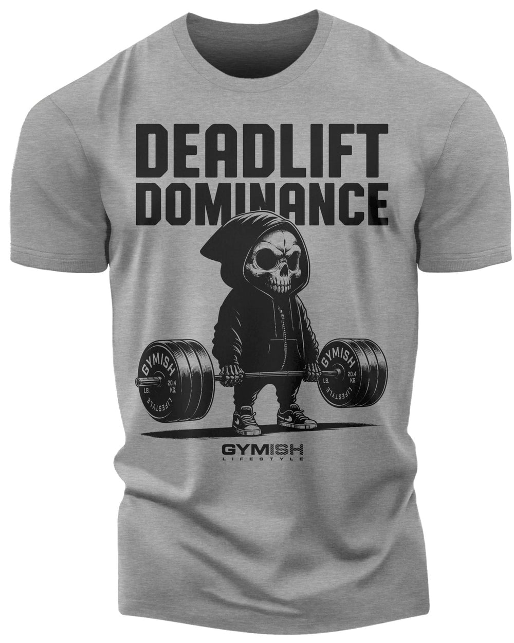 Gymish Deadlift Dominance Workout T-Shirt – Funny Gym Shirt for Men ...