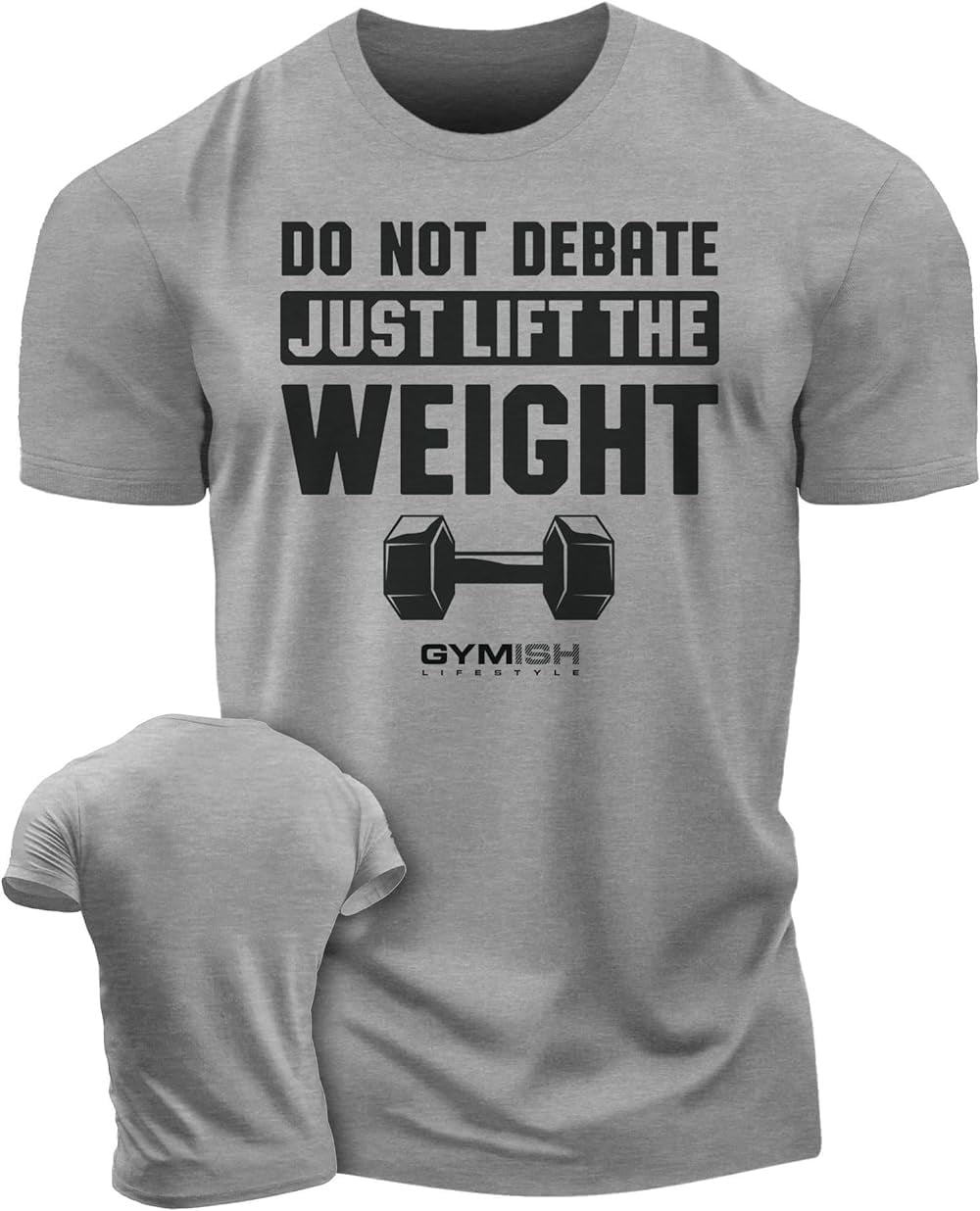 Gymish Don’t Debate Just Lift The Weight Workout T-Shirt – Funny Gym Shirt for Men, Motivational ...