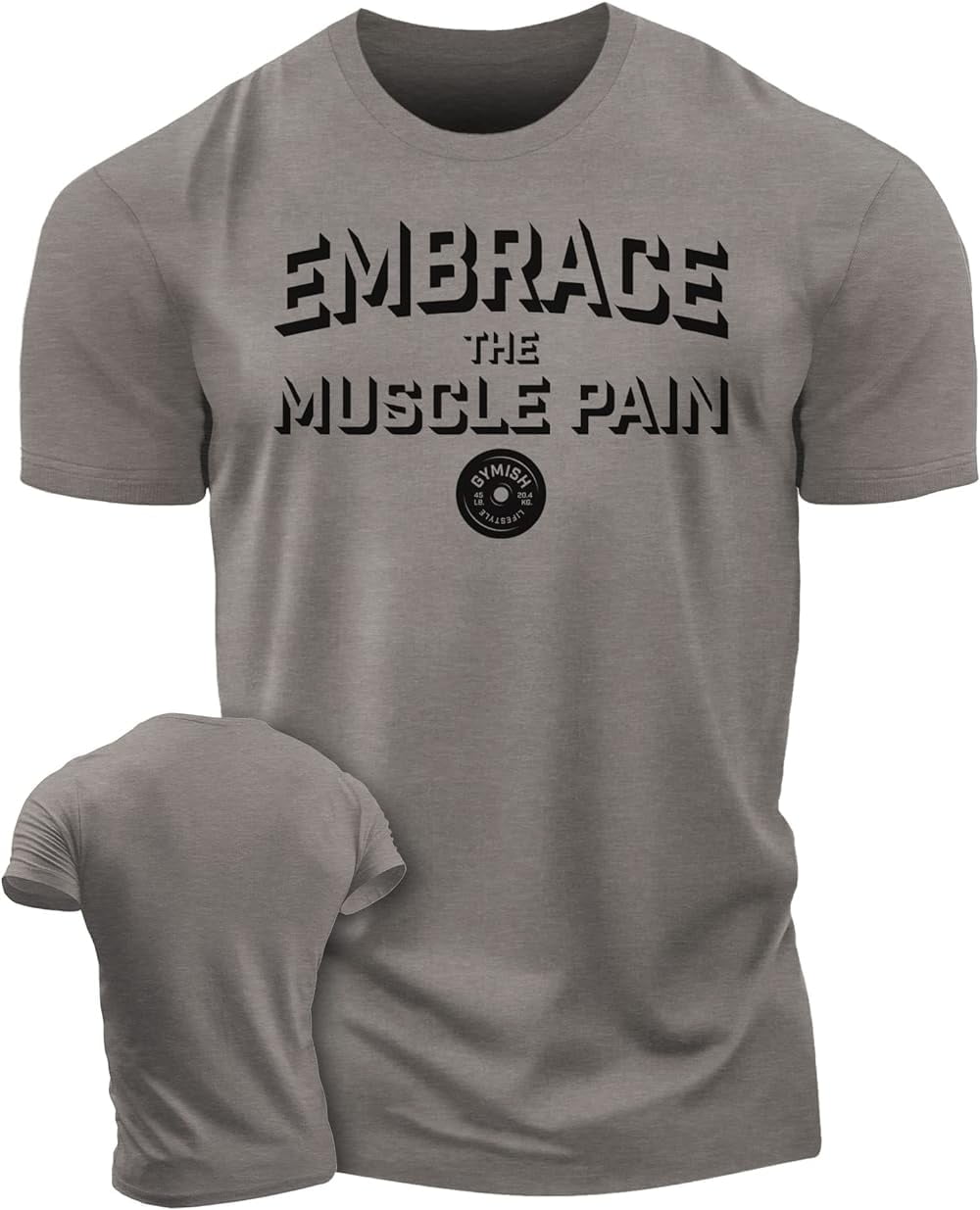 Gymish Embrace Muscle Pain Workout T-Shirt for Men, Funny Gym Shirts, Lifting Tee, Deadlift T ...