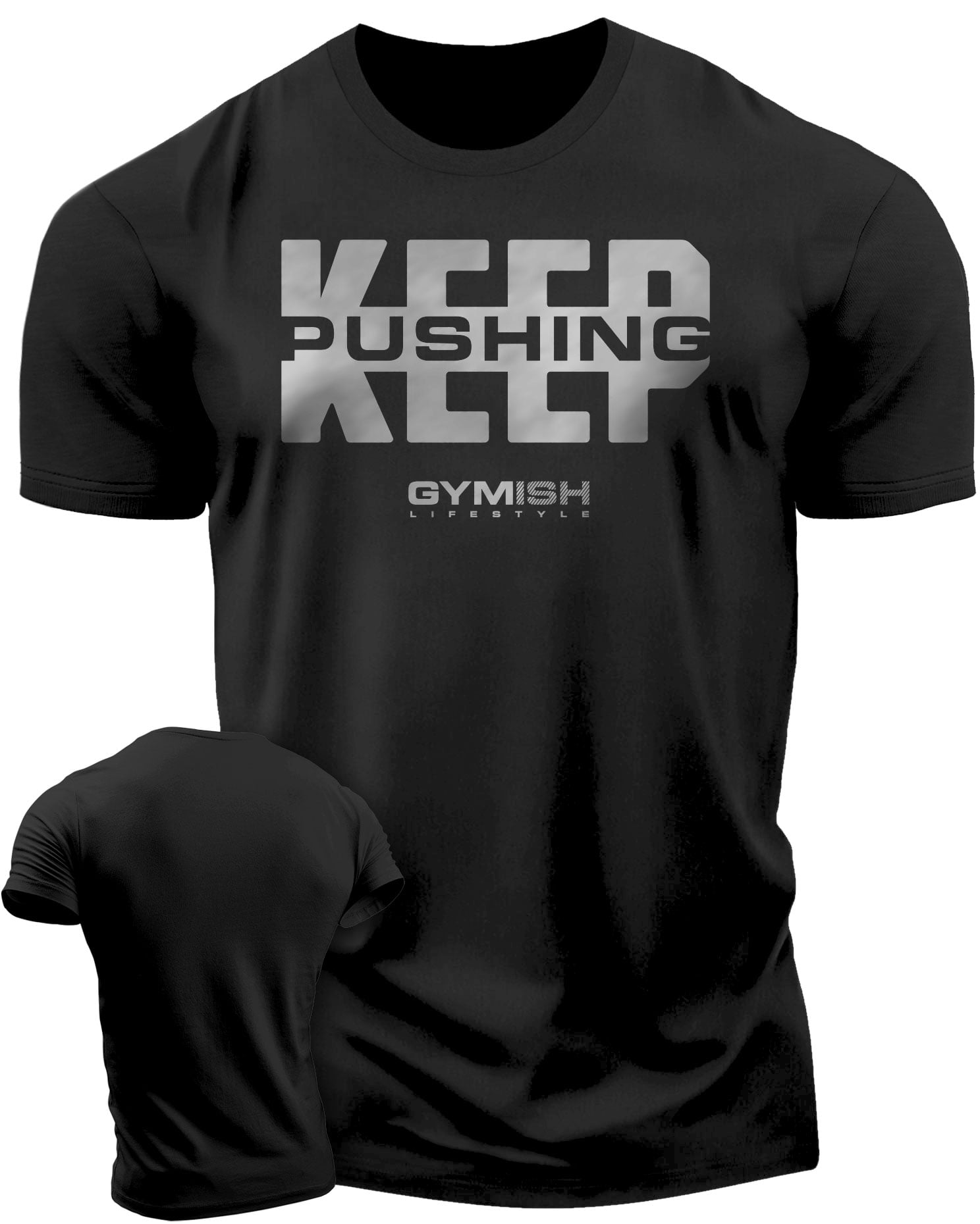 Gymish Keep Pushing Workout T-Shirt – Funny Gym Shirt for Men, Lifting ...