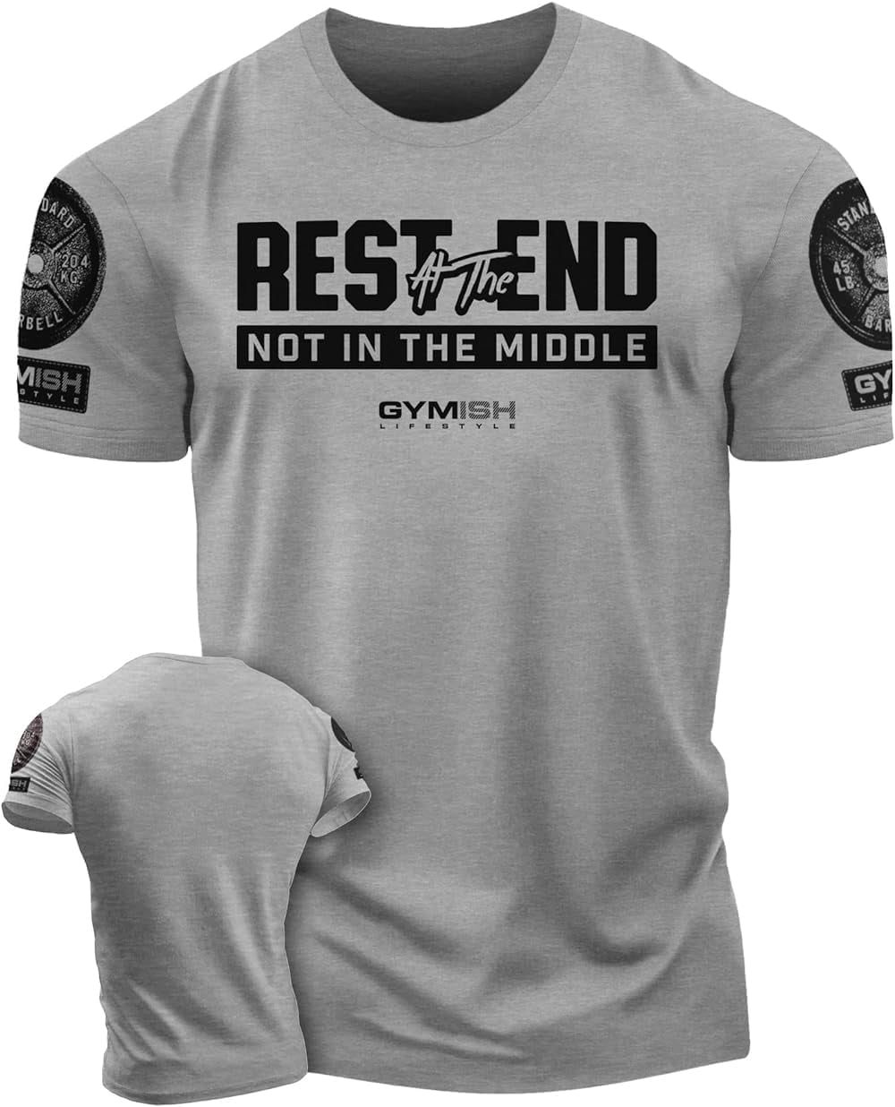 Gymish Rest at The End Workout Shirt for Men – Motivational Gym T-Shirt ...