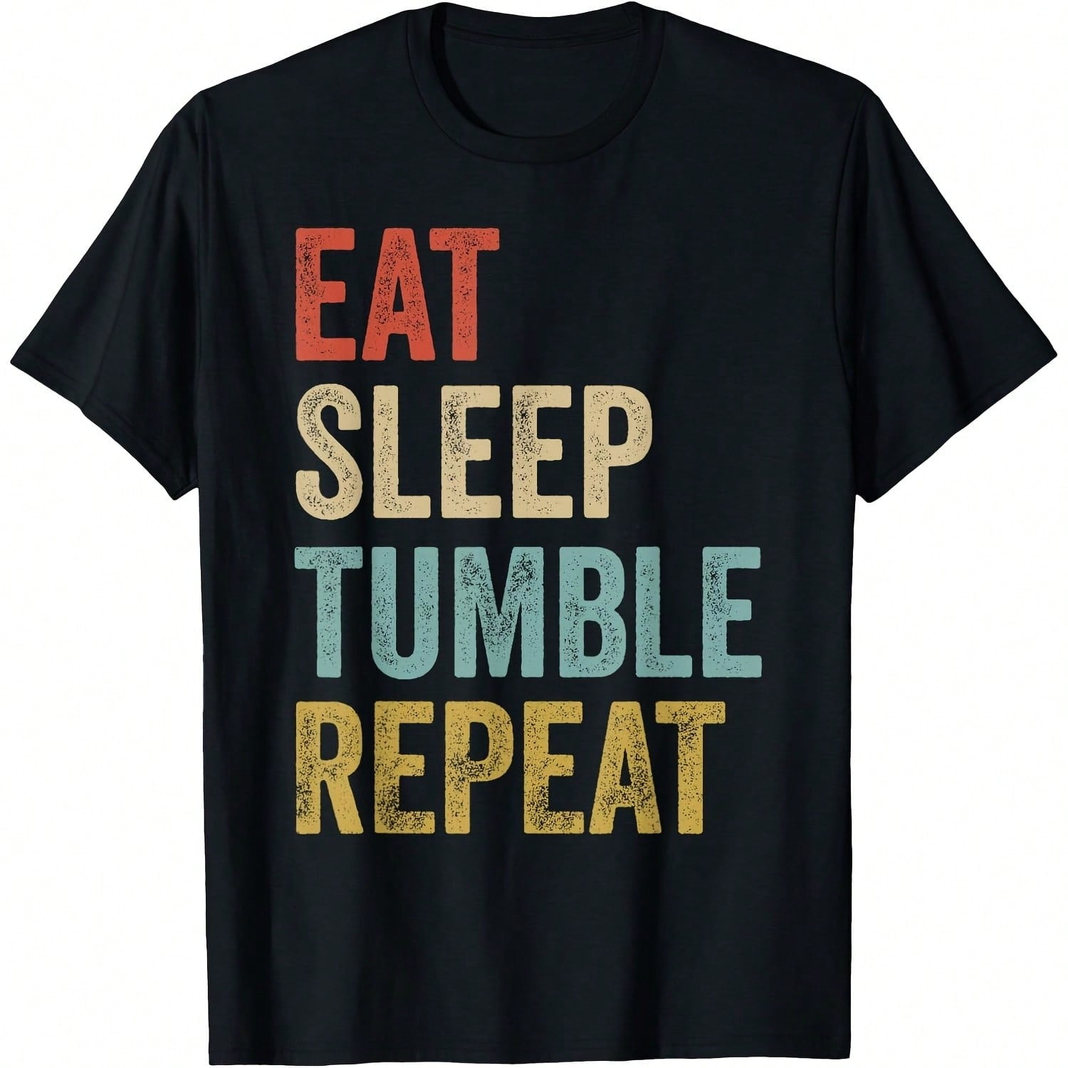 Gymnast Eat Sp Tumble Repeat Gymnastics T-Shirt.JPG - Walmart.com