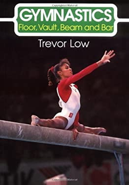 Pre-Owned Gymnastics: Floor, Vault, Beam and Bar (Paperback) 185223752X ...