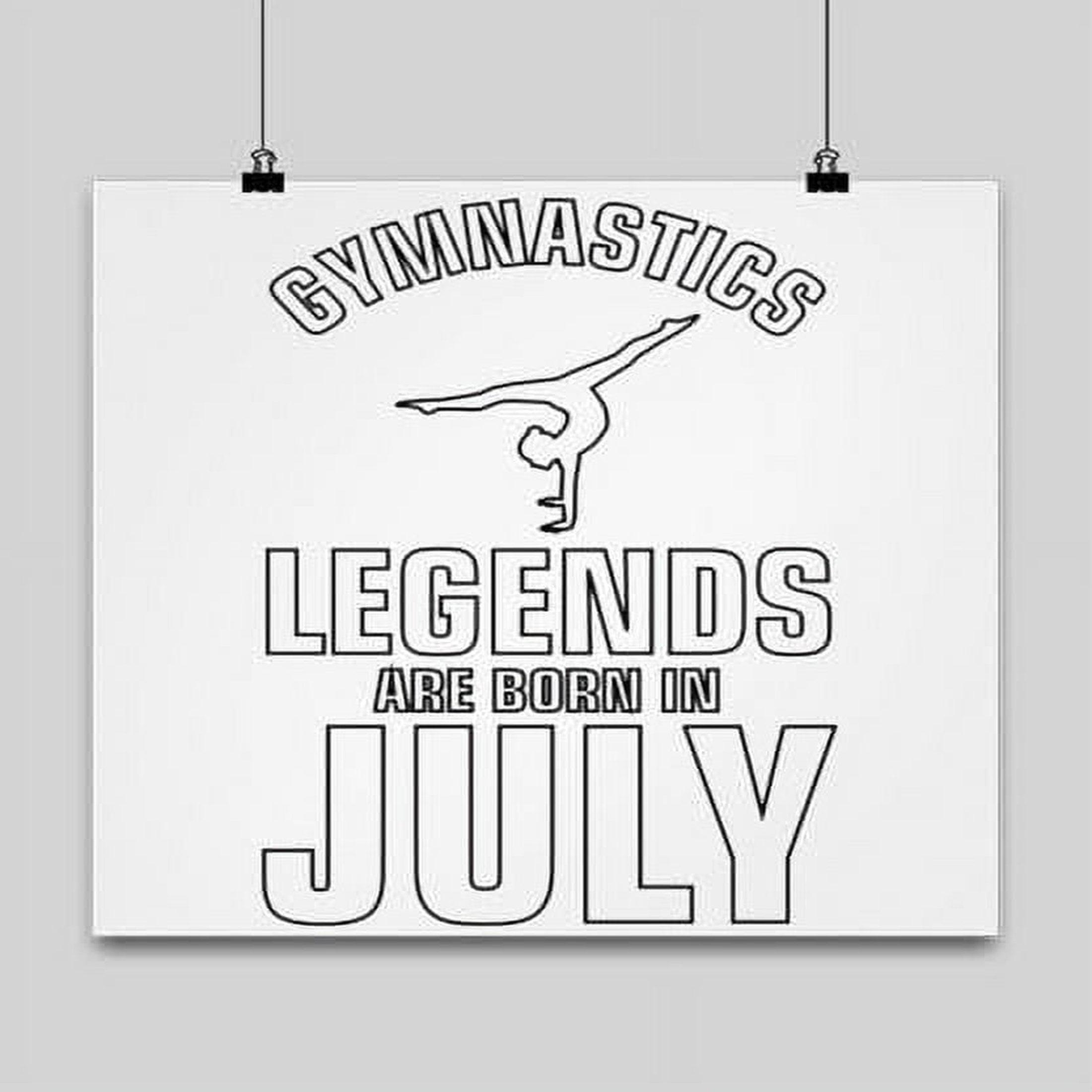 Gymnasts Poster, Gymnast Legends Are Born In July, Tumbling Wall Art ...