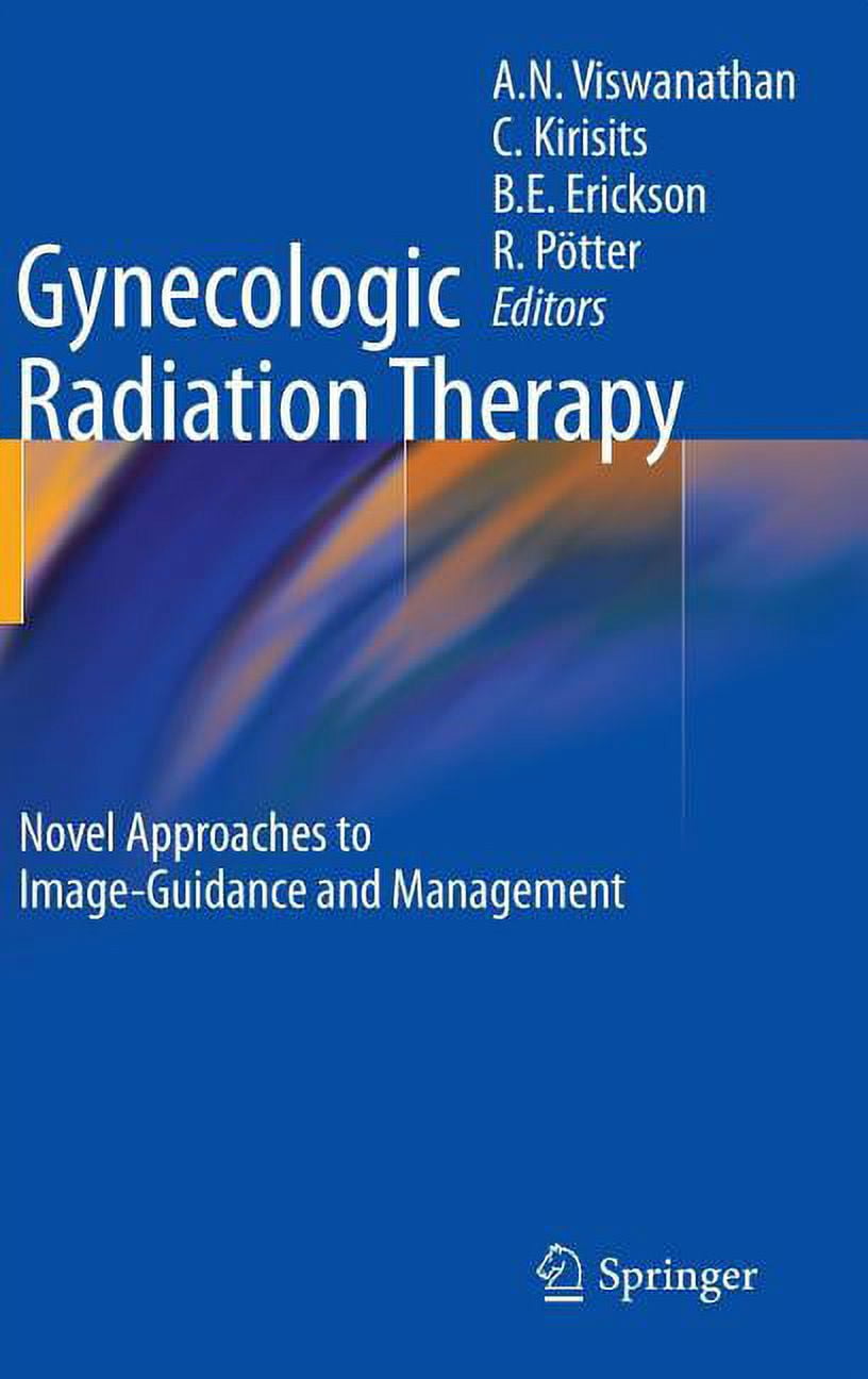 Gynecologic Radiation Therapy: Novel Approaches to Image-Guidance and ...