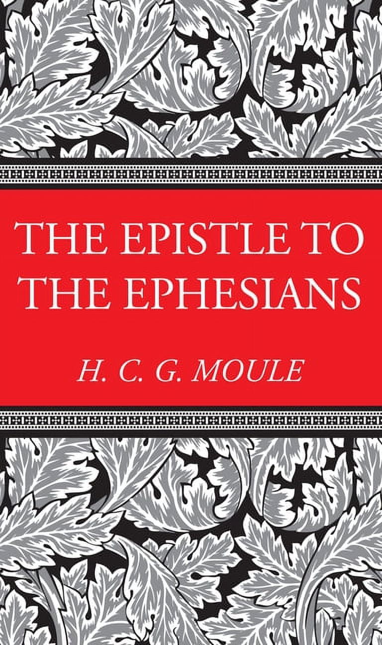 H.C.G. Moule Biblical Library: The Epistle to the Ephesians (Paperback ...