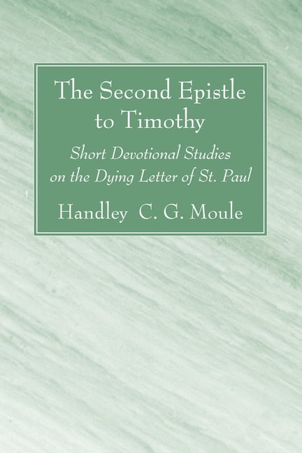 H.C.G. Moule Biblical Library: The Second Epistle to Timothy (Paperback ...